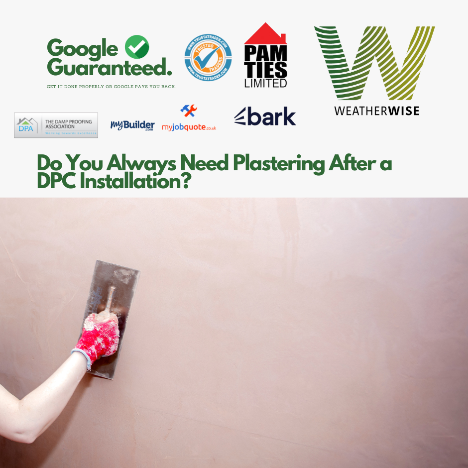 Do You Always Need Plastering After a DPC Installation?