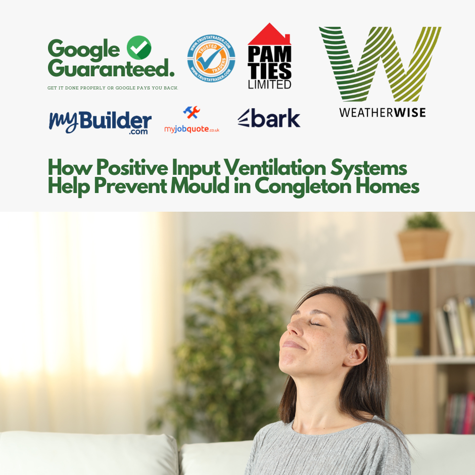 Positive Input Ventilation Systems - Prevent Mould in Congleton Homes