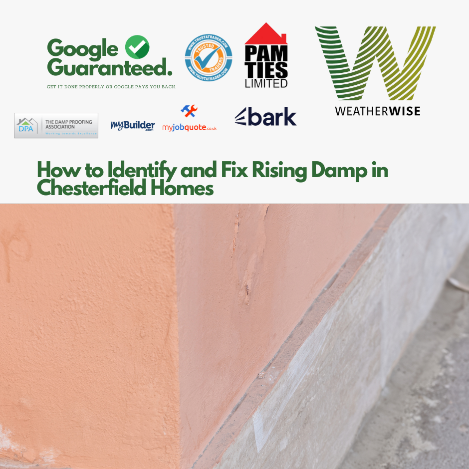 How to Identify and Fix Rising Damp in Chesterfield Homes