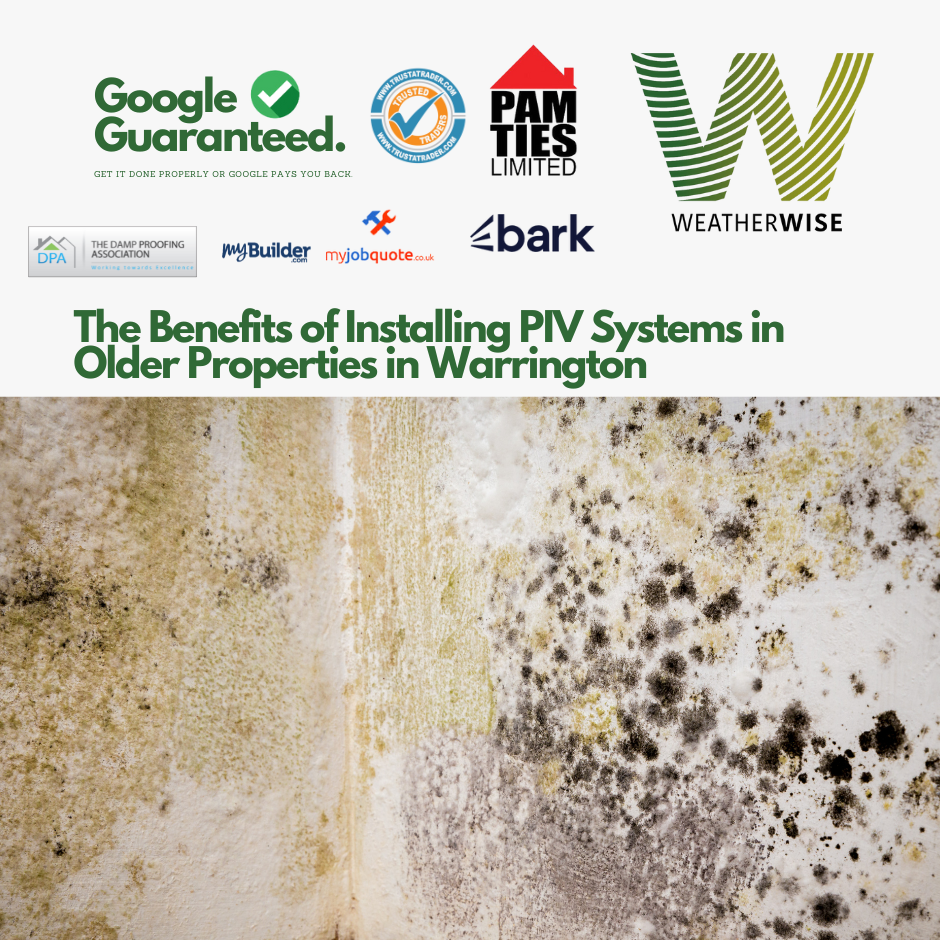 The Benefits of Installing PIV Systems in Older Properties in Warringt