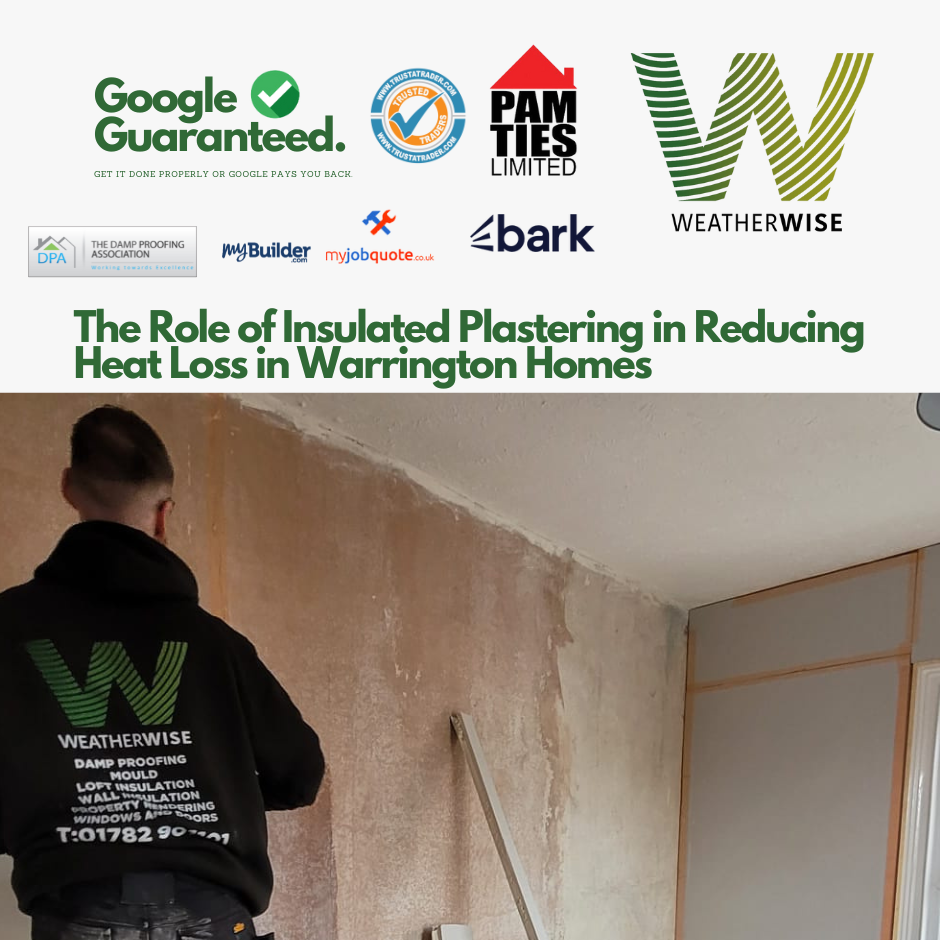 The Role of Insulated Plastering in Reducing Heat Loss in Warrington H