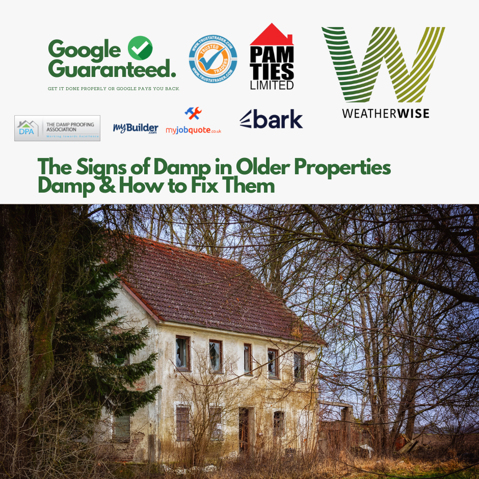 The Signs of Damp in Older Properties Damp & How to Fix Them