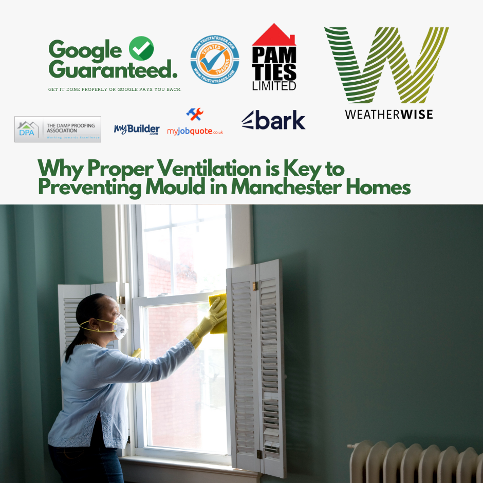 Why Proper Ventilation is Key to Preventing Mould in Manchester Homes